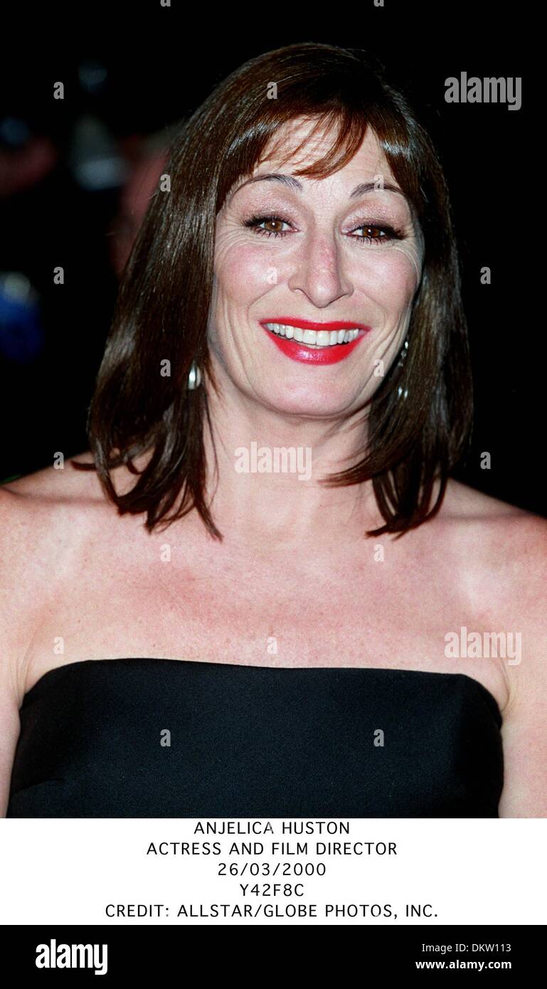 Mar. 26, 2000 - ANJELICA HUSTON.ACTRESS AND FILM DIRECTOR.26/03/2000 ...