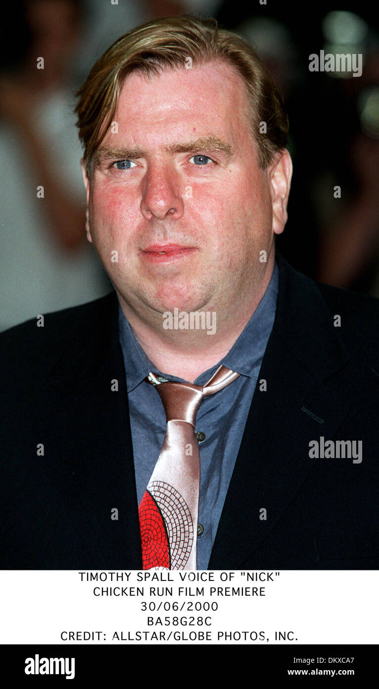 June 30, 2000 - TIMOTHY SPALL VOICE OF ''NICK''.CHICKEN RUN FILM ...