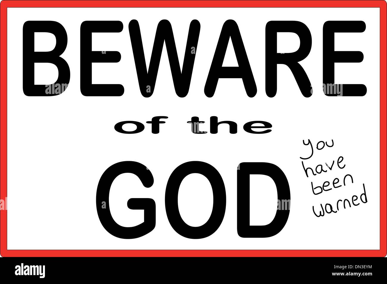 Beware of god sign beware god sign warning hi-res stock photography and ...