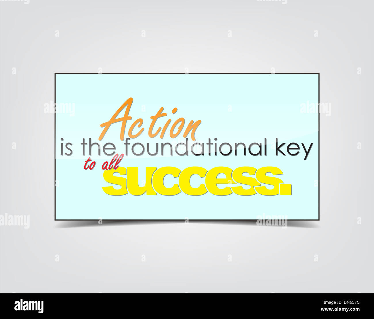 Action is the foundational key to all success. Motivational background ...