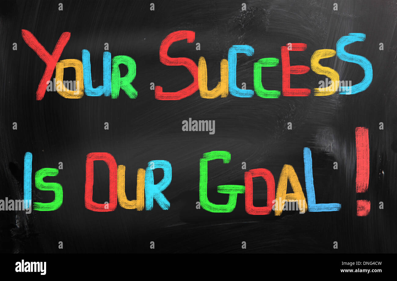 Your Success Is Our Goal Concept Stock Photo - Alamy
