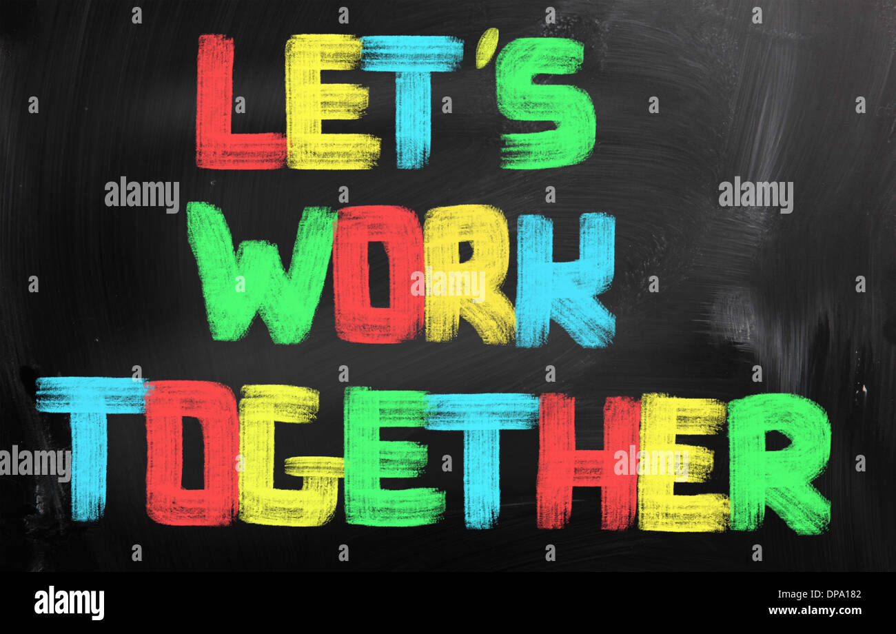Let's Work Together Concept Stock Photo - Alamy