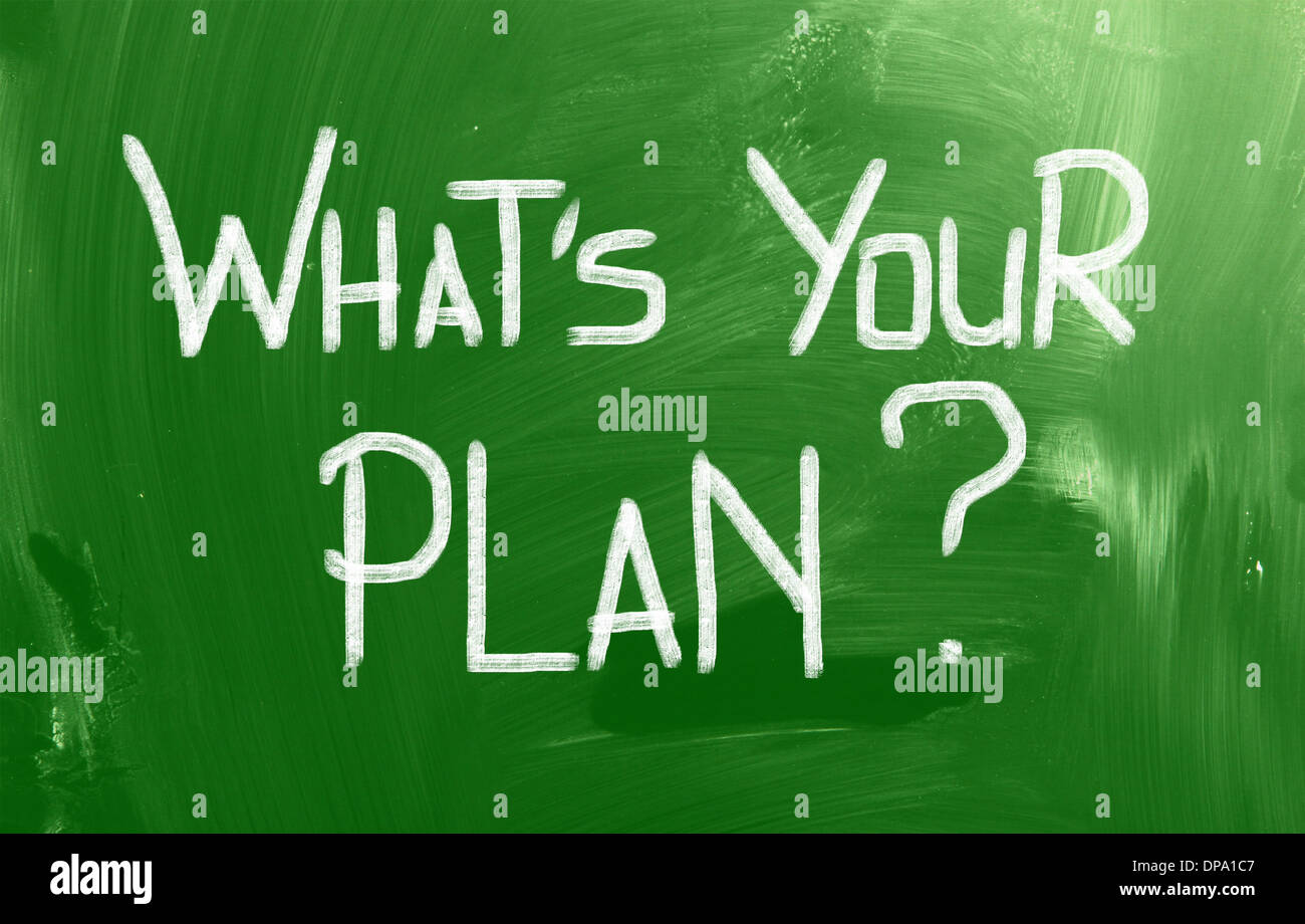 What's Your Plan Concept Stock Photo - Alamy