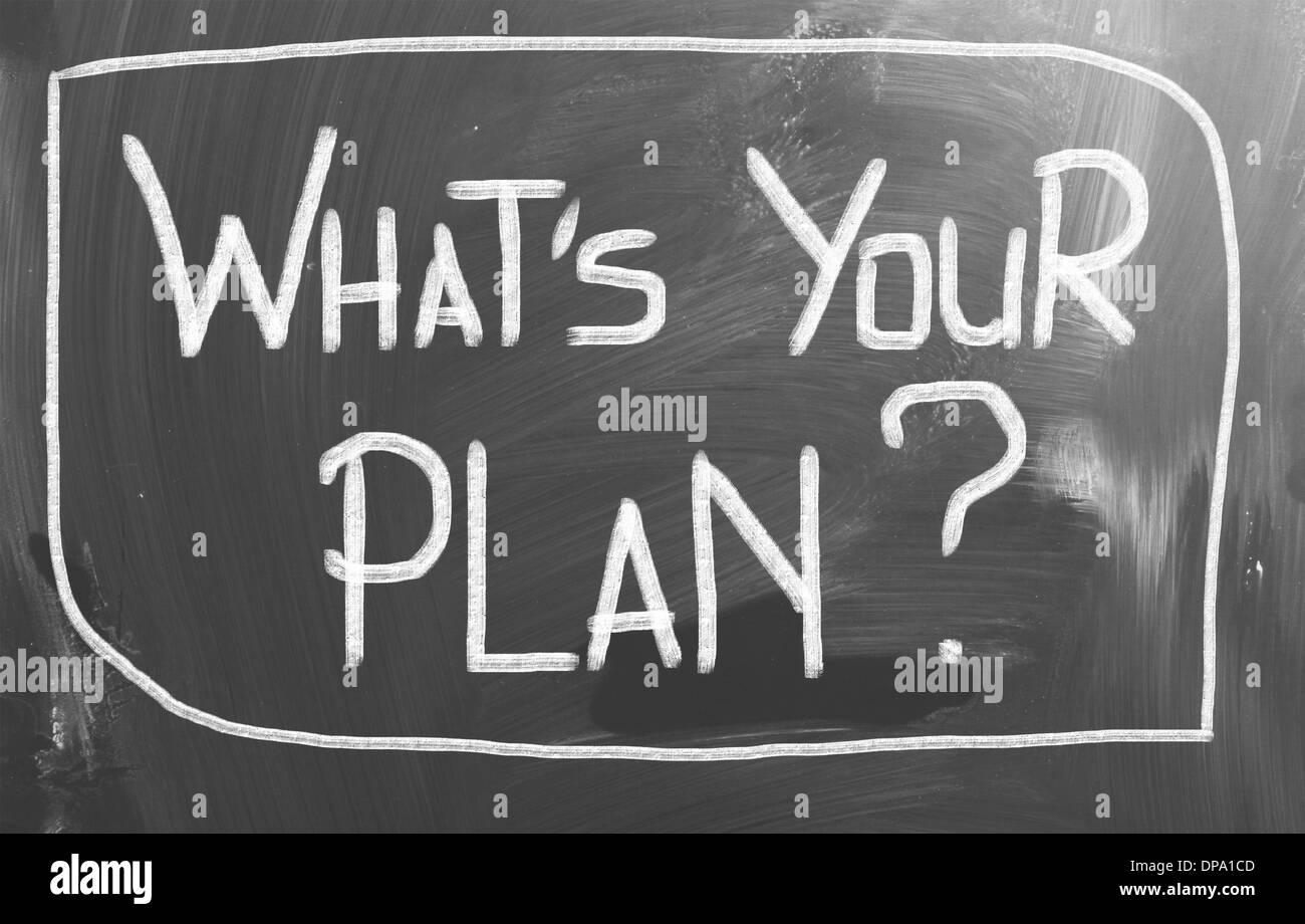 What's Your Plan Concept Stock Photo - Alamy