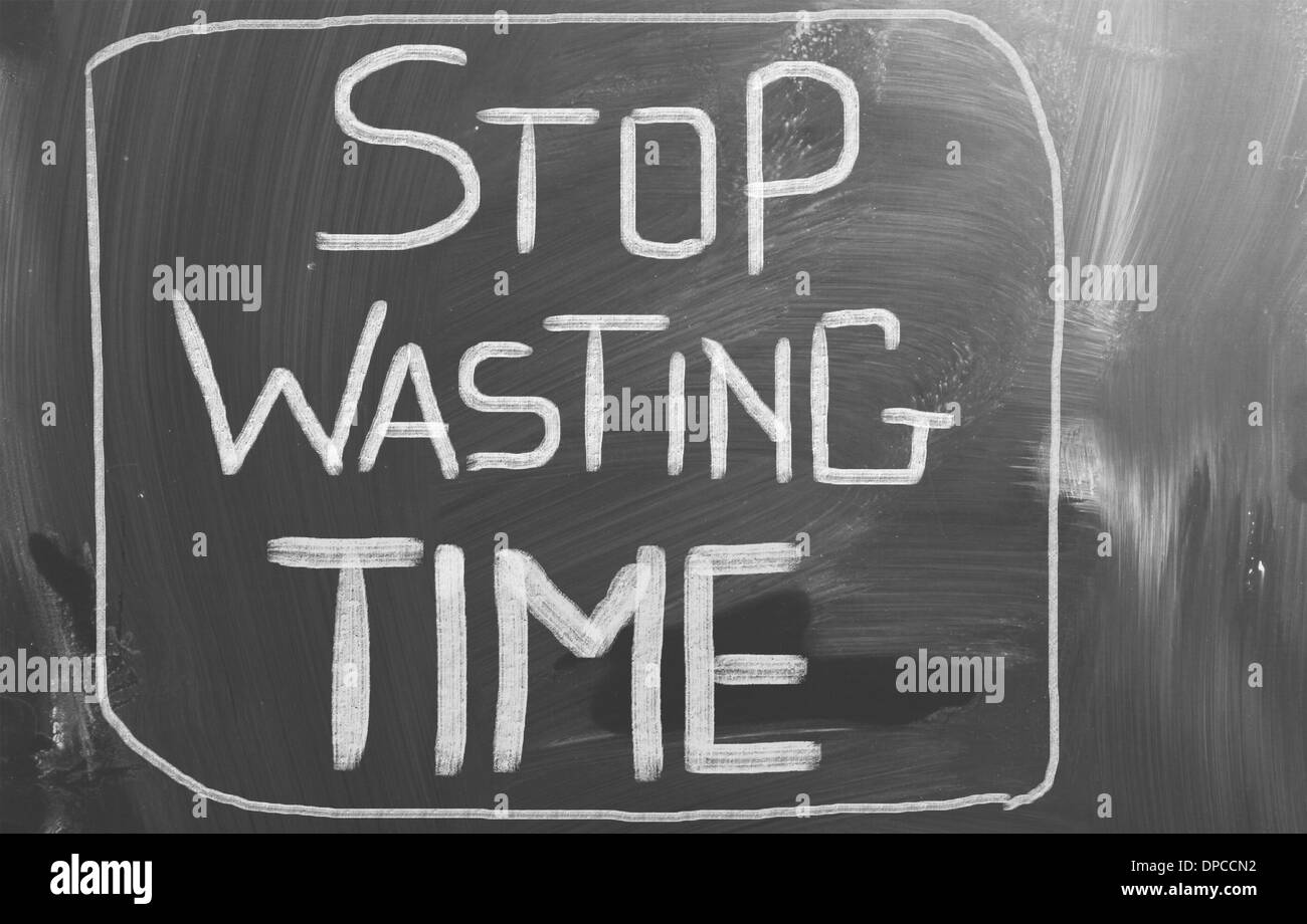 Stop Wasting Time concept Stock Photo - Alamy