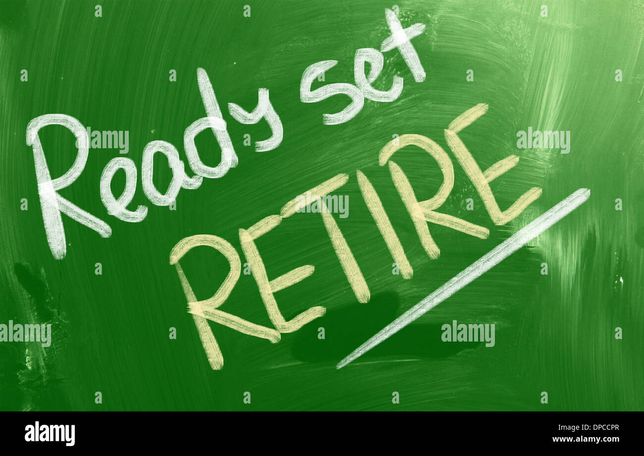 Ready Set Retire Concept Stock Photo - Alamy