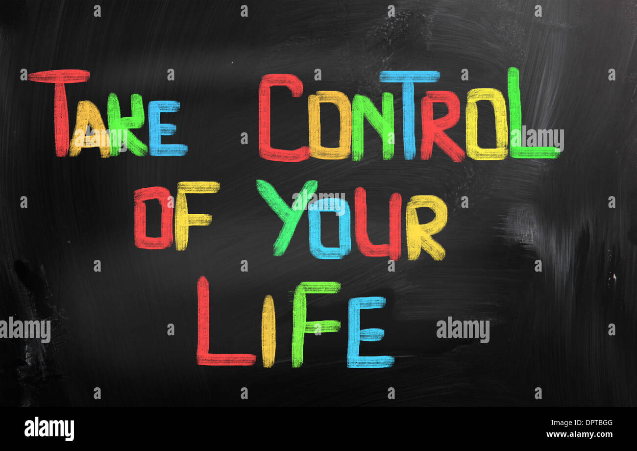 Take Control Of Your Life Concept Stock Photo - Alamy