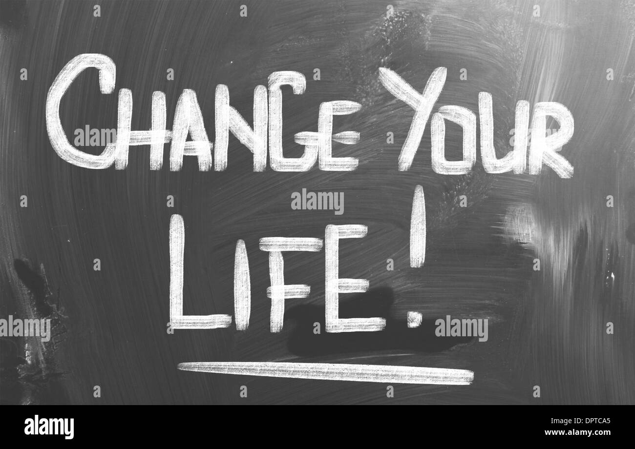 Change Your Life Concept Stock Photo - Alamy