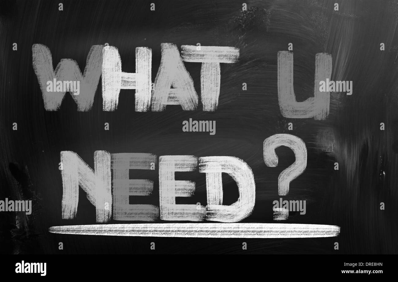 What You Need Concept Stock Photo - Alamy