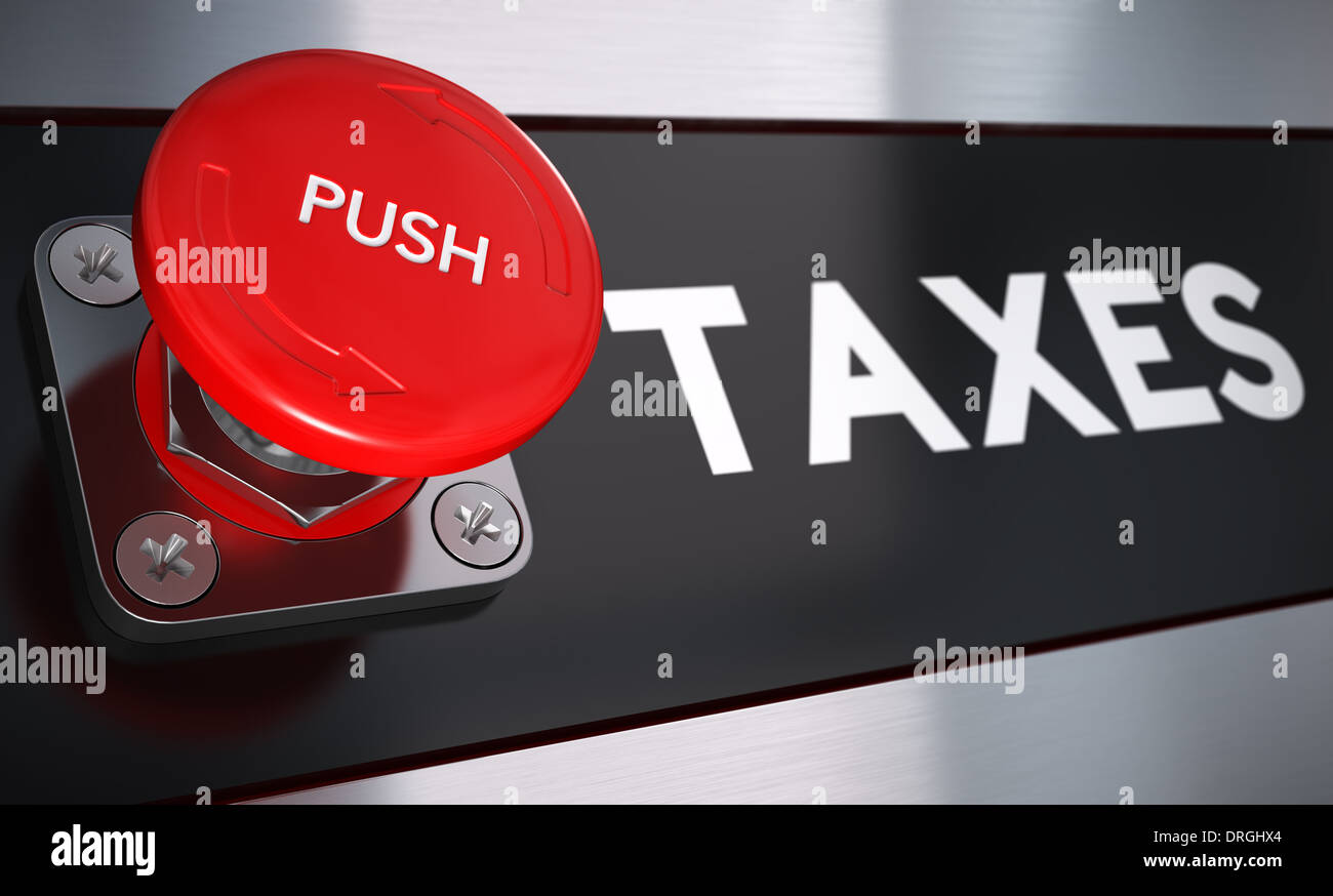 Emergency push button with the text taxes. Concept image for ...