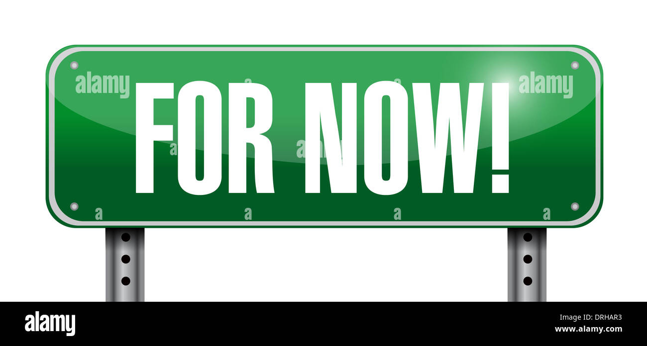 for now road sign illustration design over a white background Stock ...