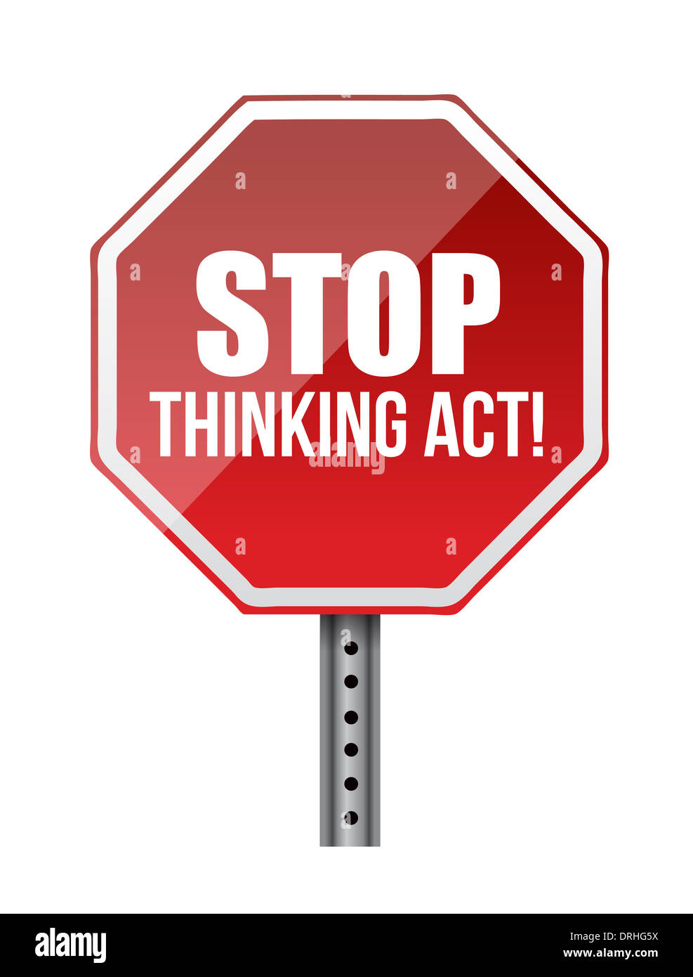 Stop think act hi-res stock photography and images - Alamy