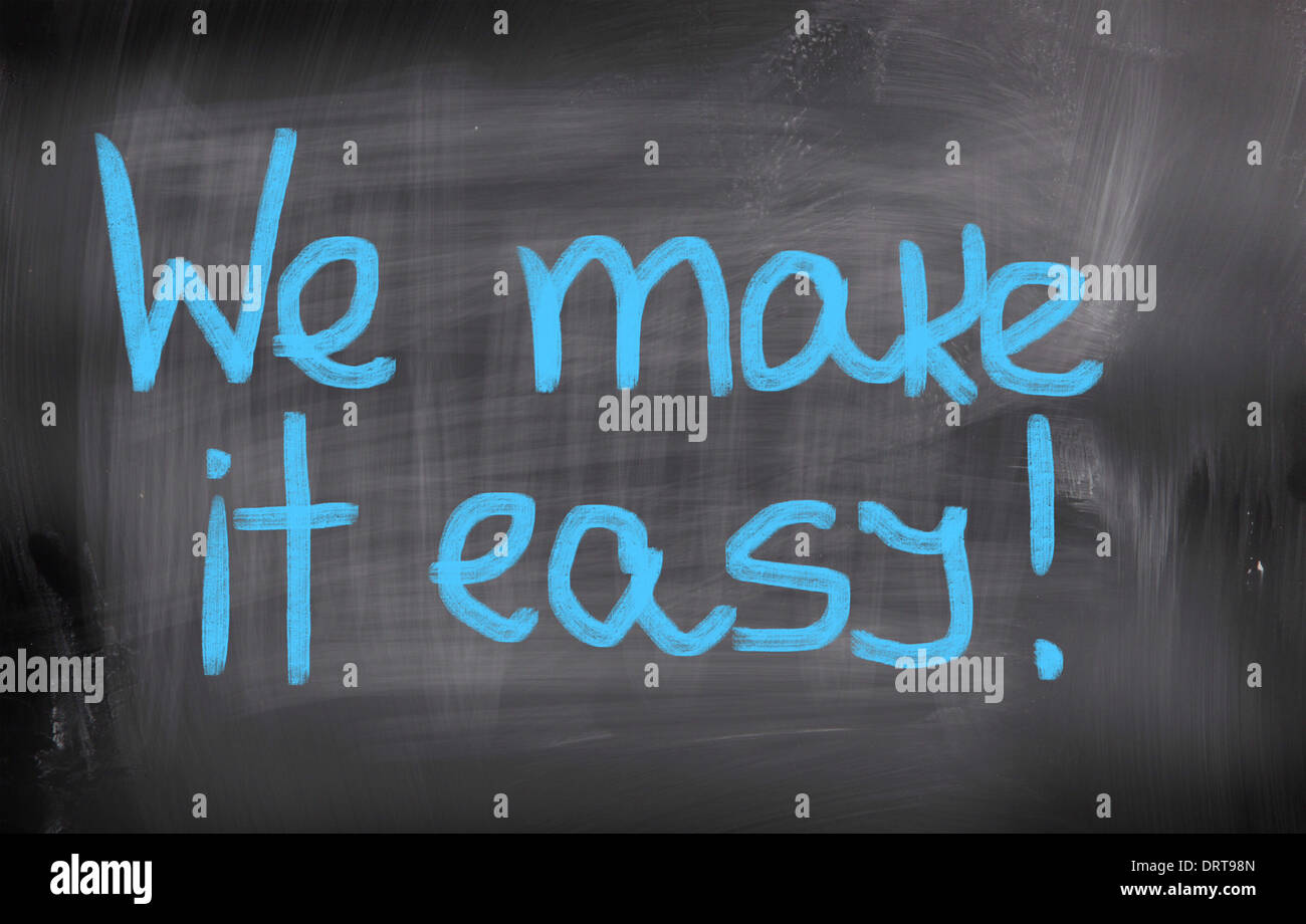 We Make It Easy Concept Stock Photo - Alamy