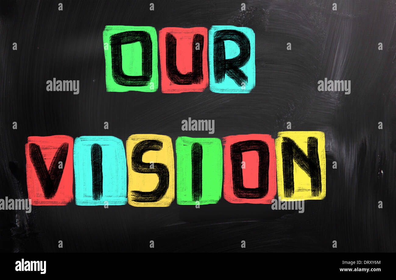Our Vision Concept Stock Photo - Alamy