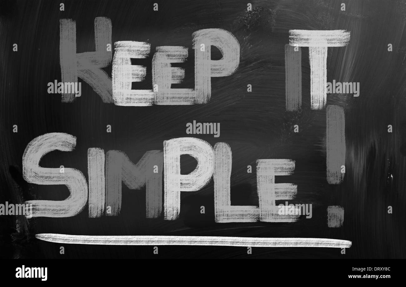 Slogan keep it simple Black and White Stock Photos & Images - Alamy