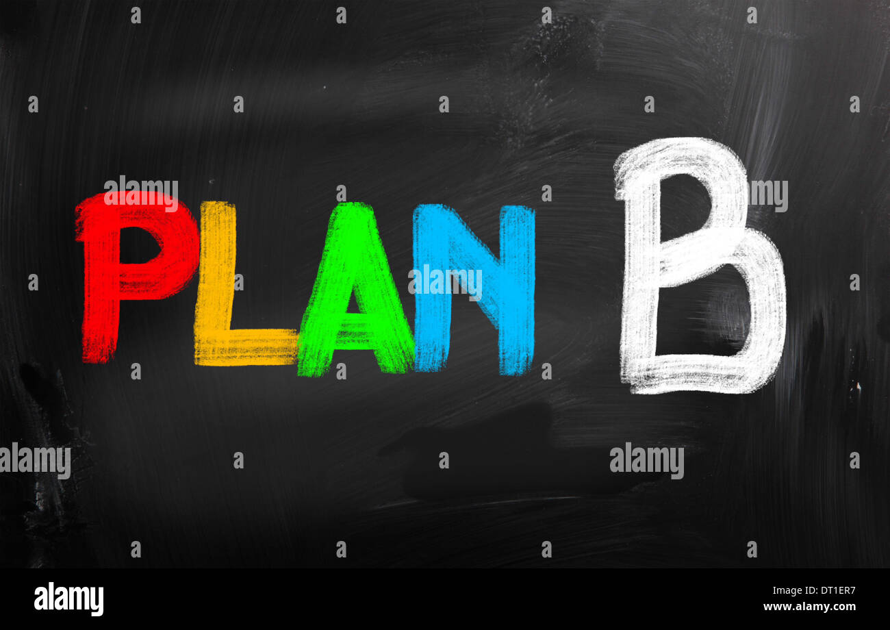 Plan B Concept Stock Photo - Alamy