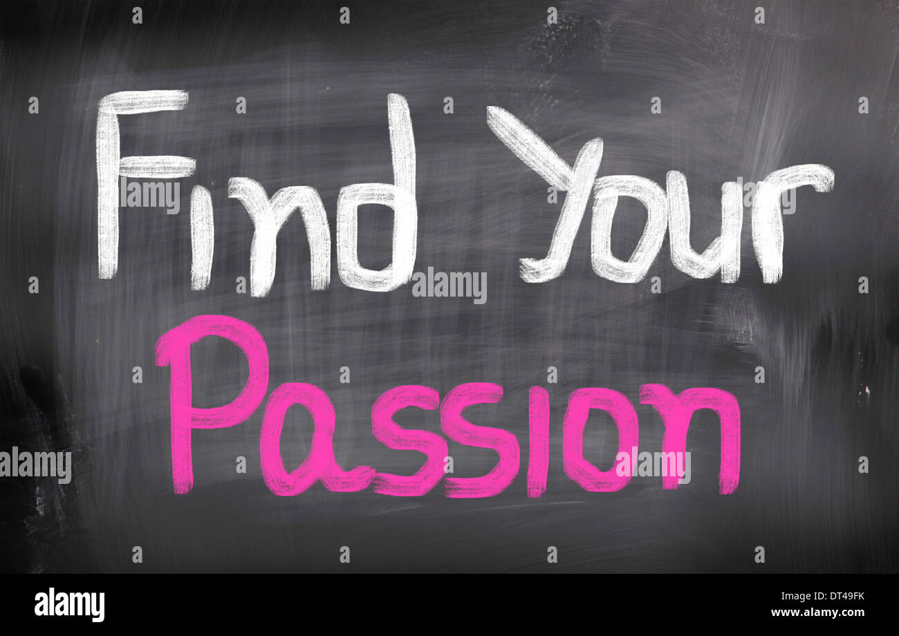 Find Your Passion Concept Stock Photo - Alamy