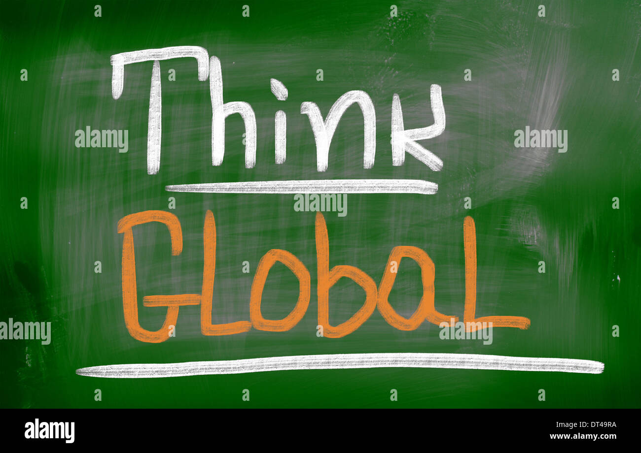 Think Global Concept Stock Photo - Alamy