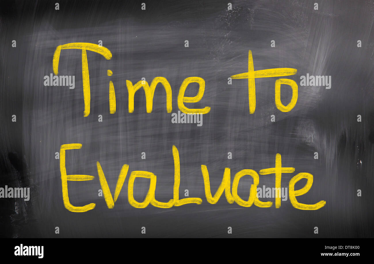 Time To Evaluate Concept Stock Photo - Alamy