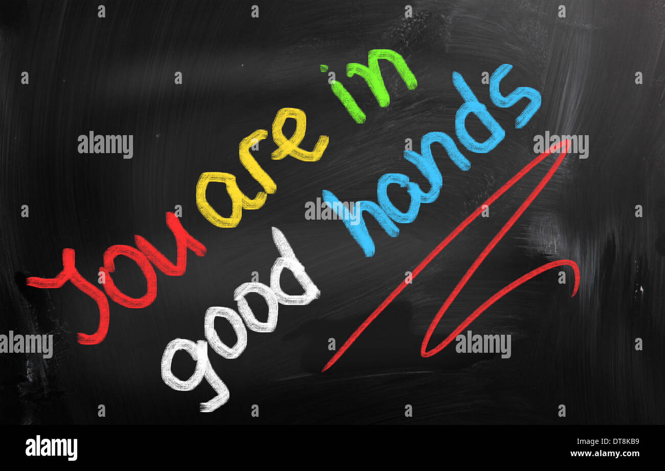 You Are In Good Hands Concept Stock Photo - Alamy