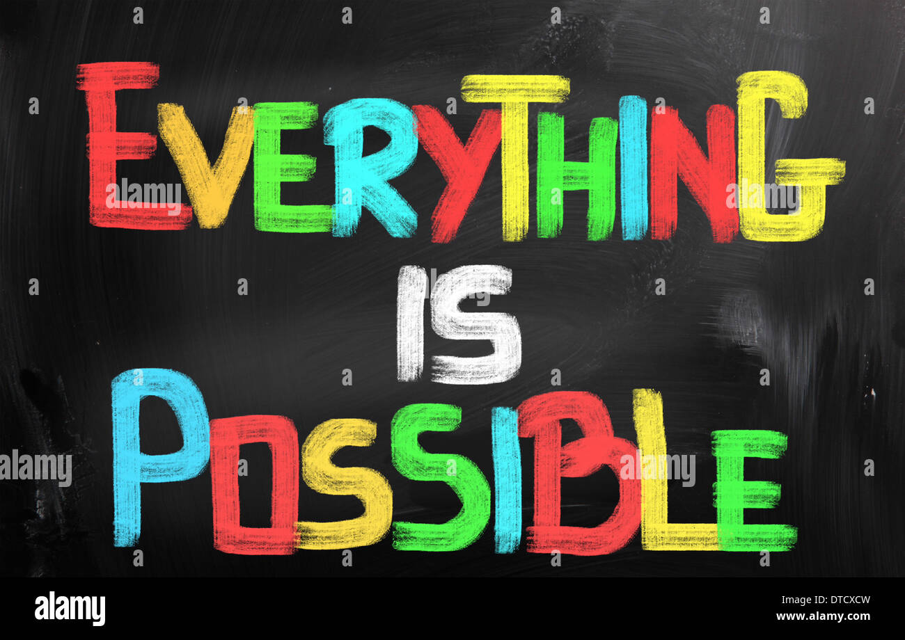 Everything Is Possible Concept Stock Photo - Alamy