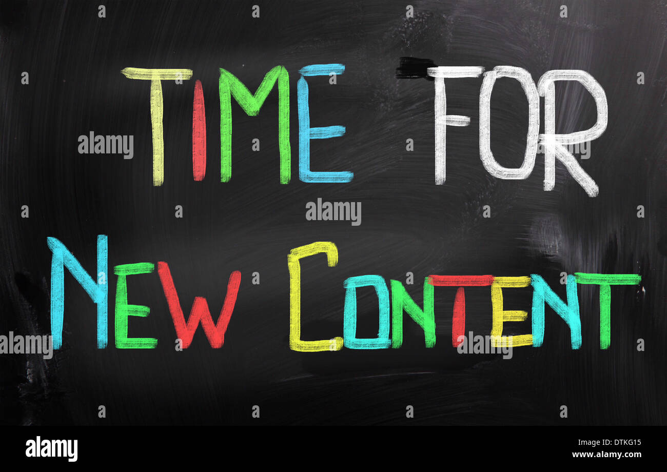 Time For New Content Concept Stock Photo - Alamy