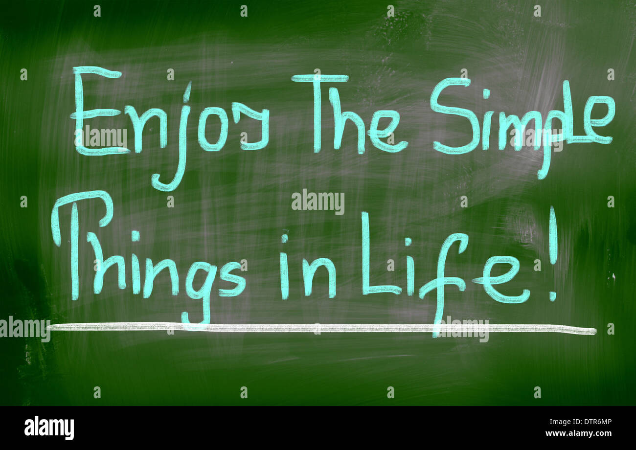Enjoy The Simple Things Concept Stock Photo - Alamy