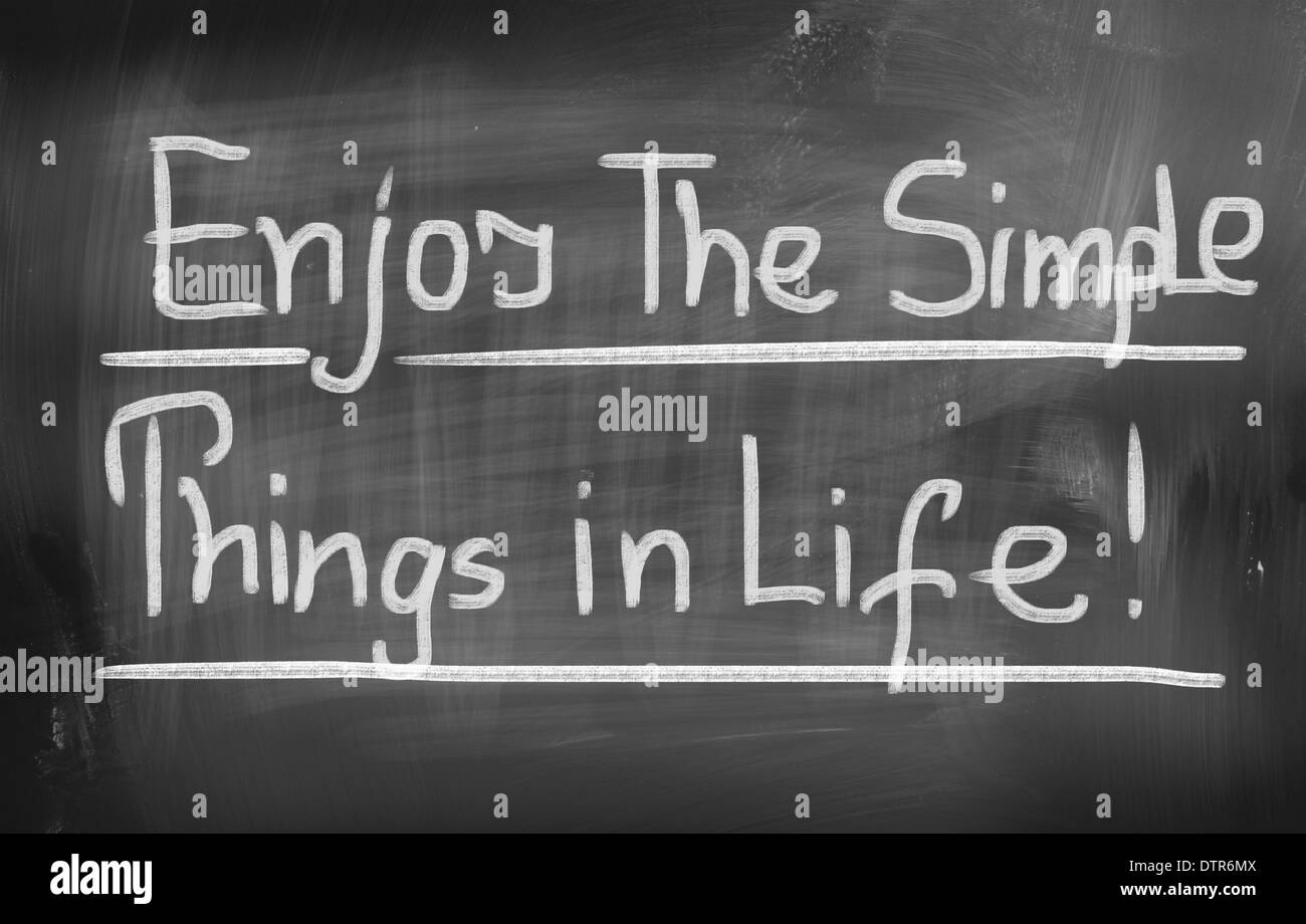 Enjoy The Simple Things Concept Stock Photo - Alamy