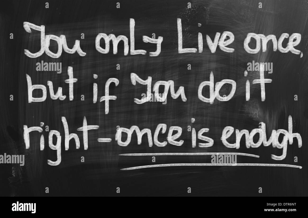 You Only Live Once Concept Stock Photo - Alamy