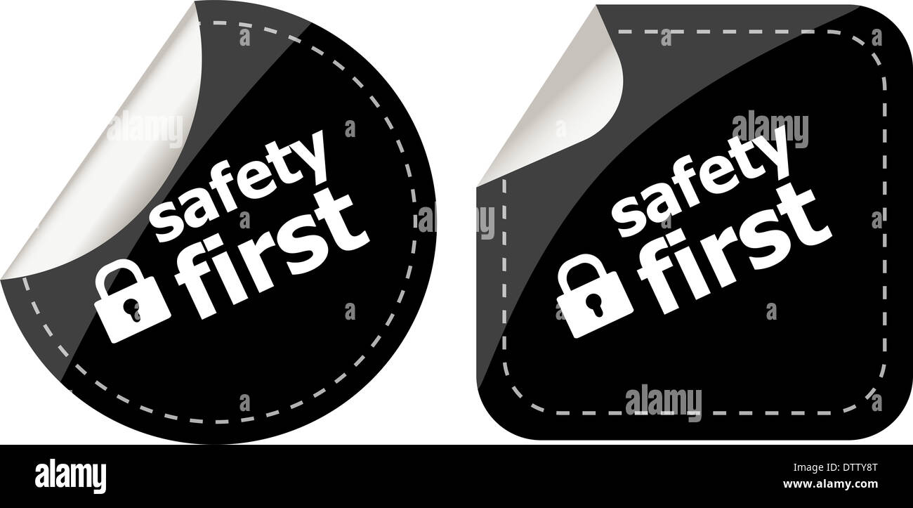 Safety first sticker hi-res stock photography and images - Alamy