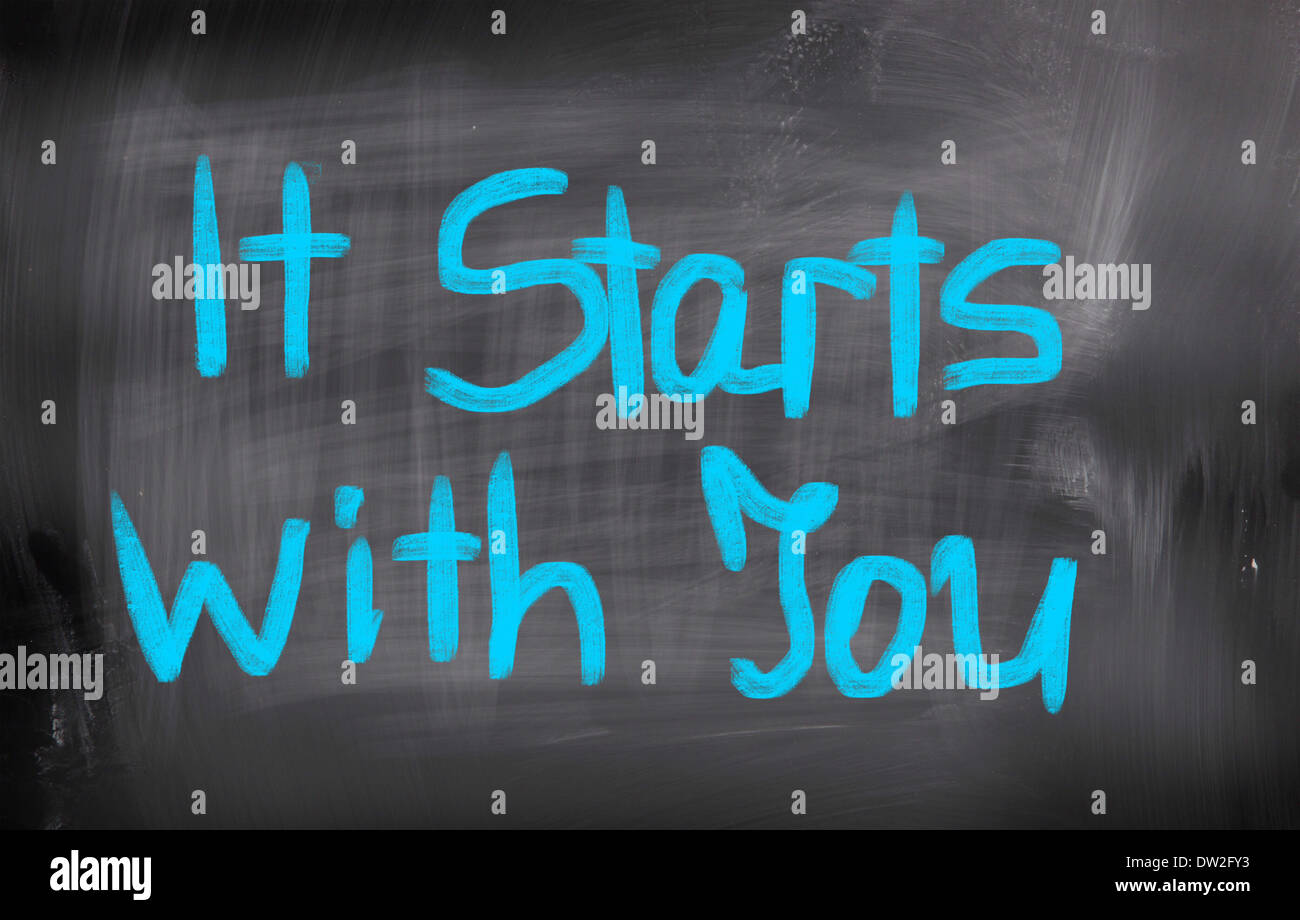 It Starts With You Concept Stock Photo - Alamy