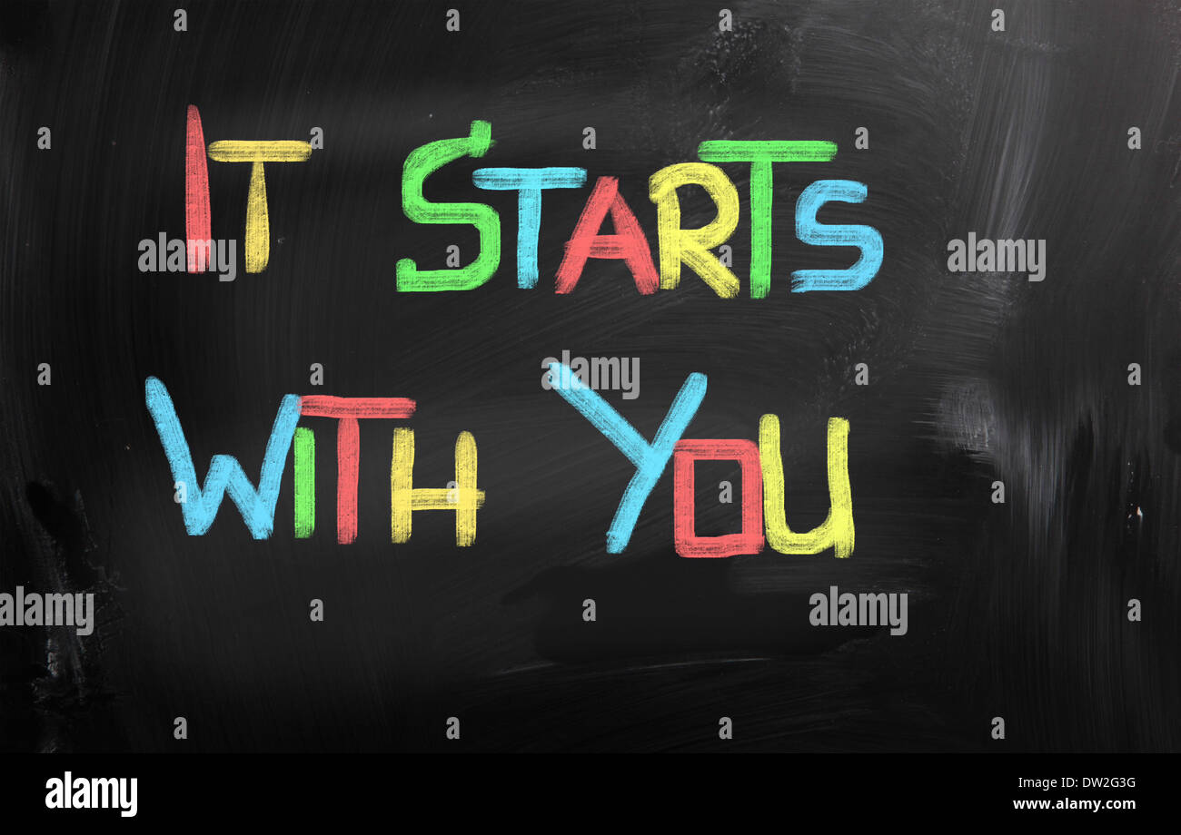 It Starts With You Concept Stock Photo - Alamy