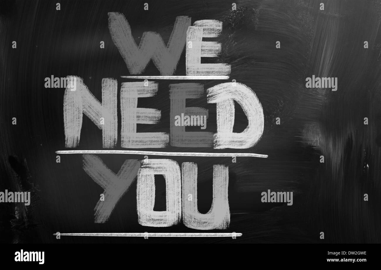 We Need You Concept Stock Photo - Alamy