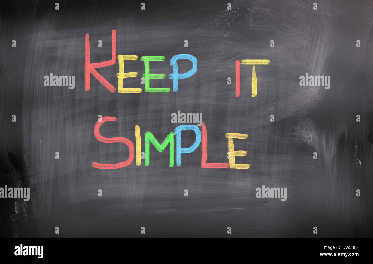 Keep It Simple Concept Stock Photo - Alamy