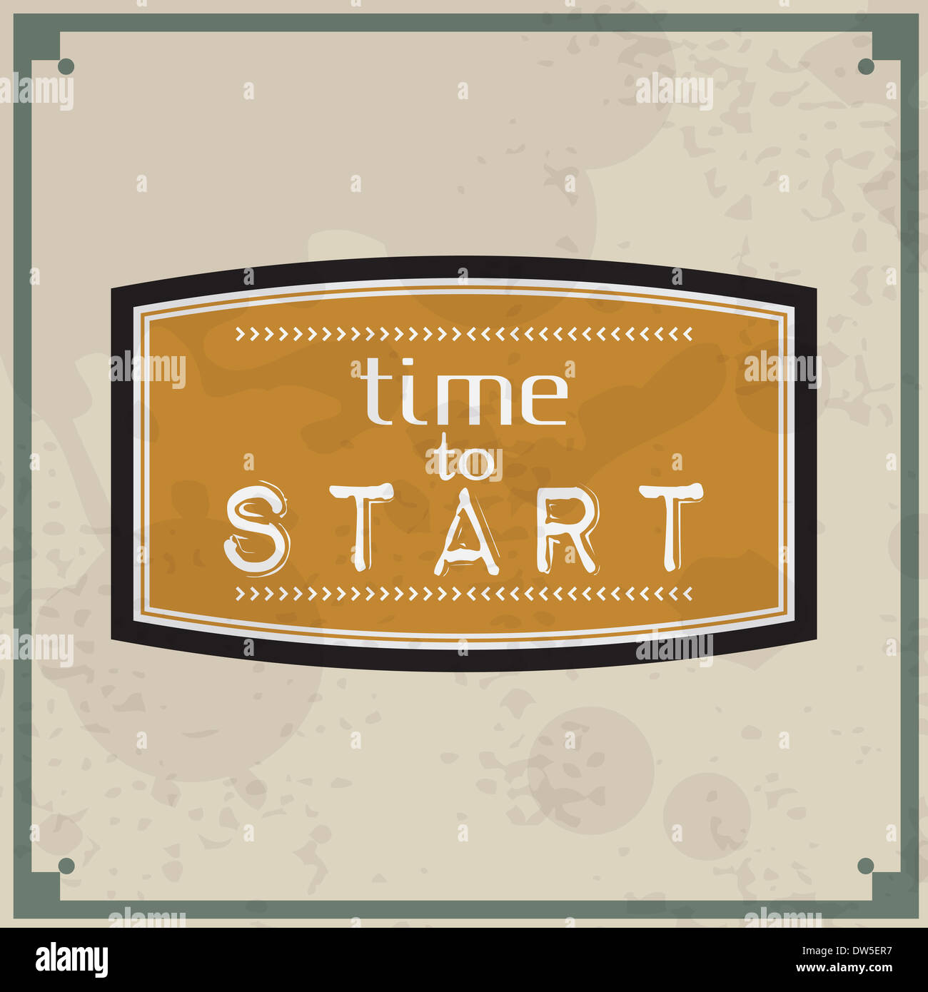 Time to start. Vintage Typographic Background. Motivational Quote ...