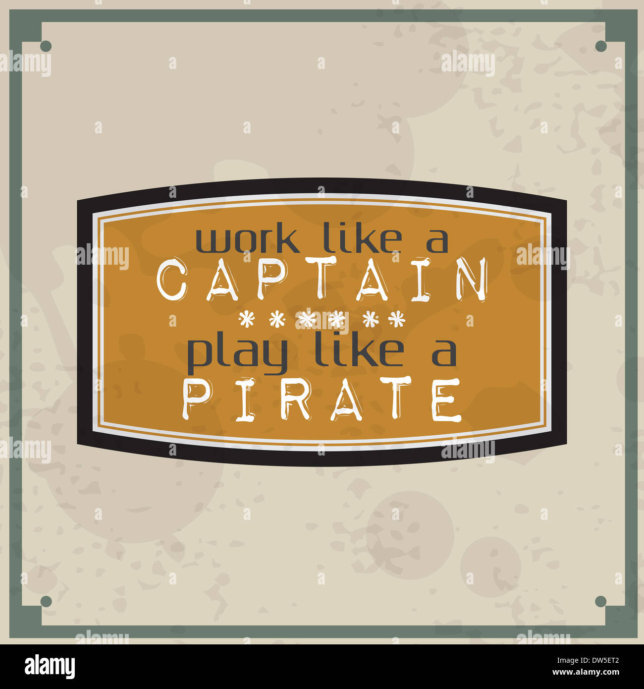 Work like a captain hi-res stock photography and images - Alamy
