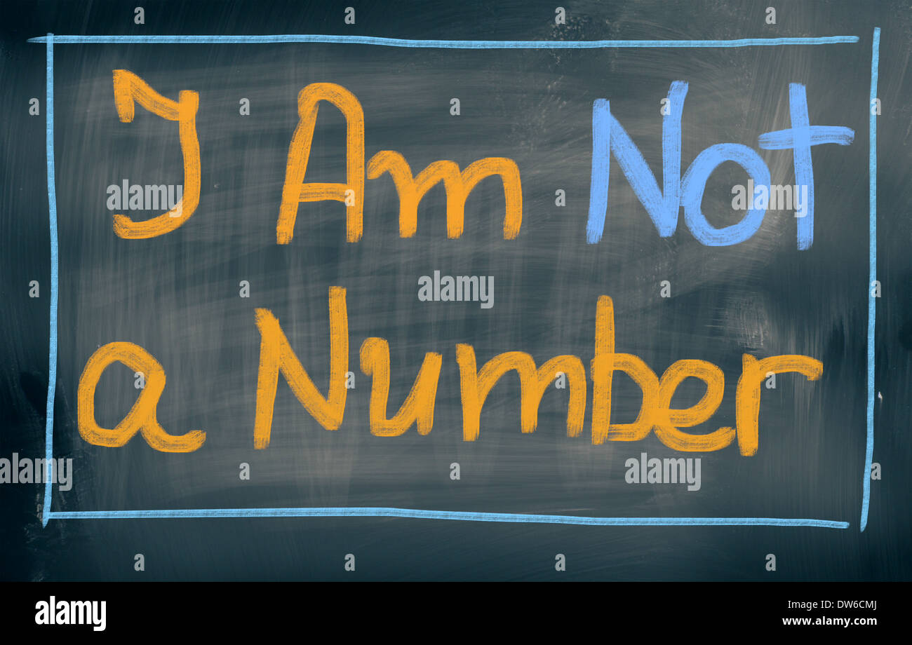 I Am Not A Number Concept Stock Photo - Alamy