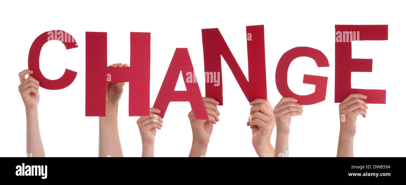 Many Hands Holding the Red Word Change, Isolated Stock Photo - Alamy