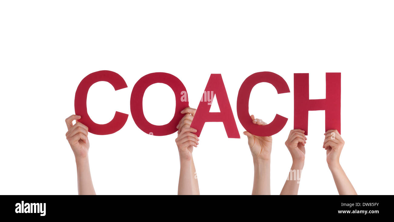 Many People Holding the Word Coach, Isolated Stock Photo - Alamy