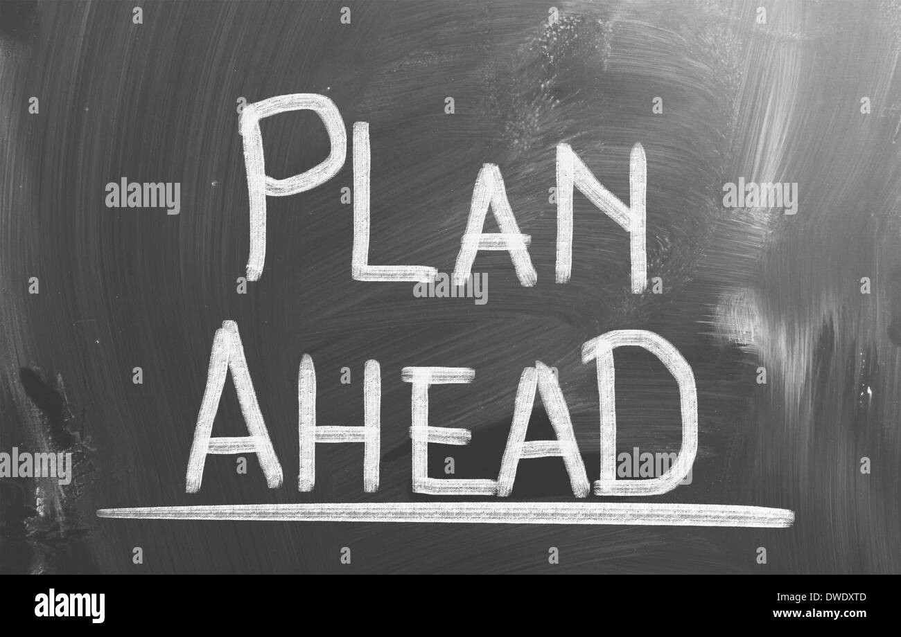 Plan Ahead Concept Stock Photo - Alamy