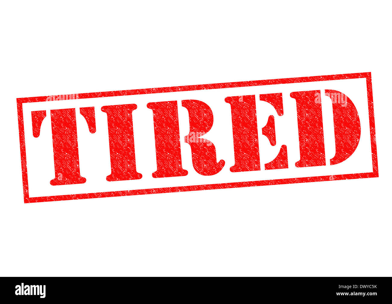 TIRED Rubber Stamp over a white background Stock Photo - Alamy