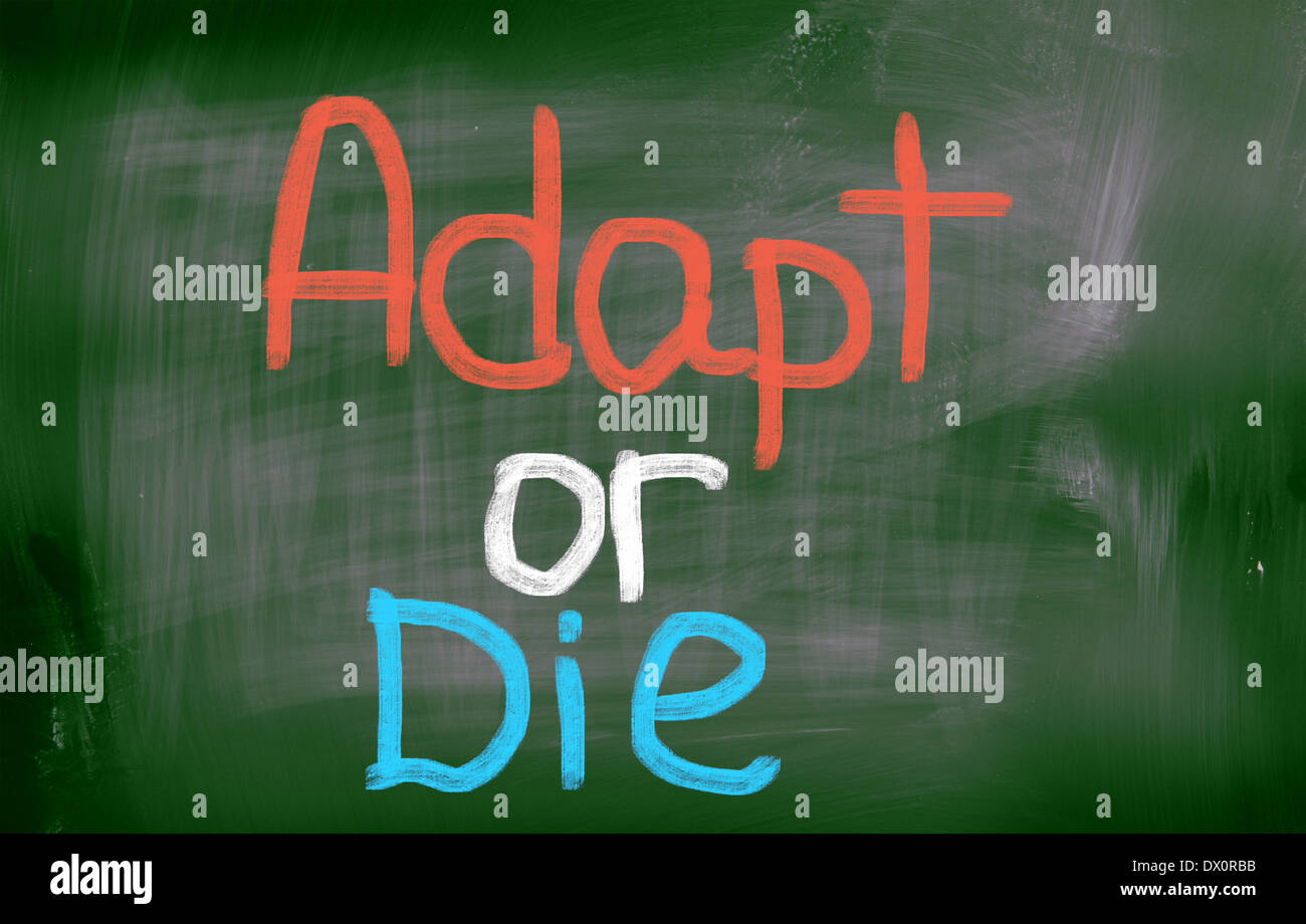 Adapt Or Die Concept Stock Photo - Alamy