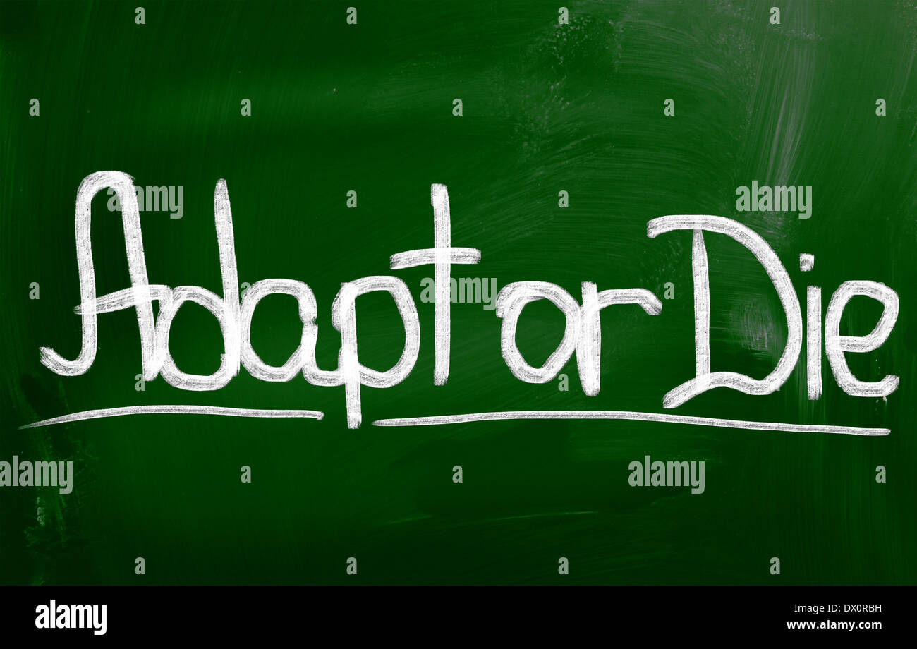Adapt Or Die Concept Stock Photo - Alamy