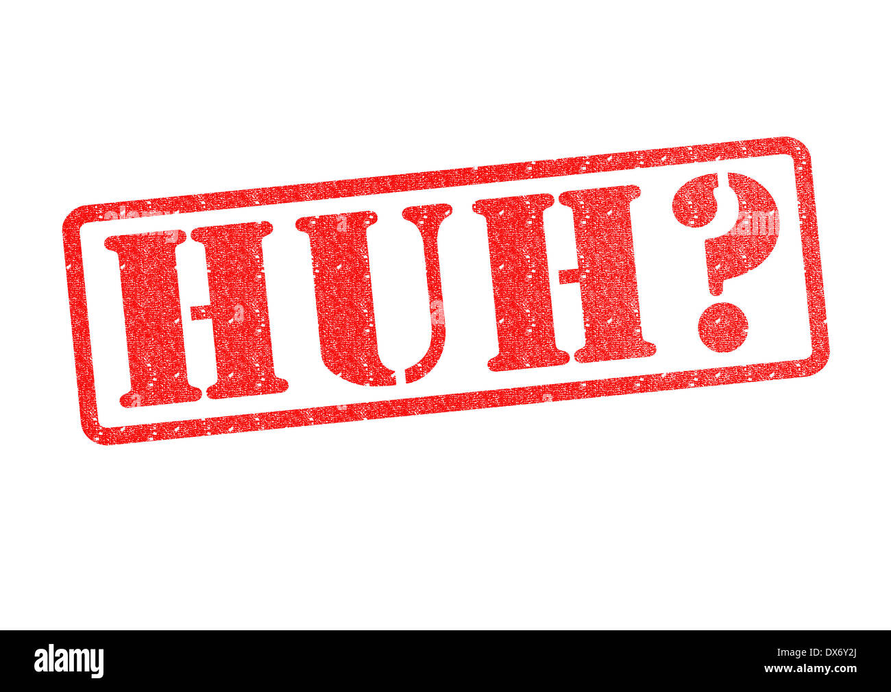 HUH? Rubber Stamp over a white background Stock Photo - Alamy