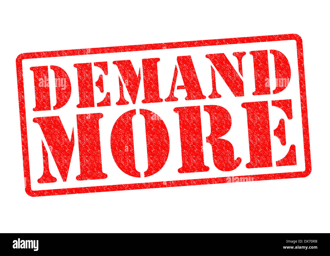 DEMAND MORE Rubber Stamp over a white background Stock Photo - Alamy