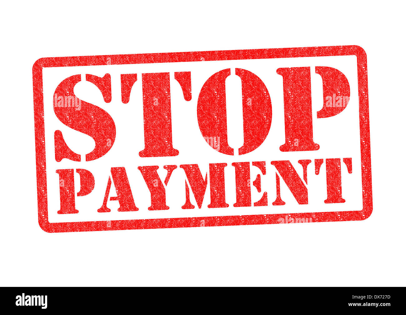 STOP PAYMENT Rubber Stamp over a white background Stock Photo - Alamy