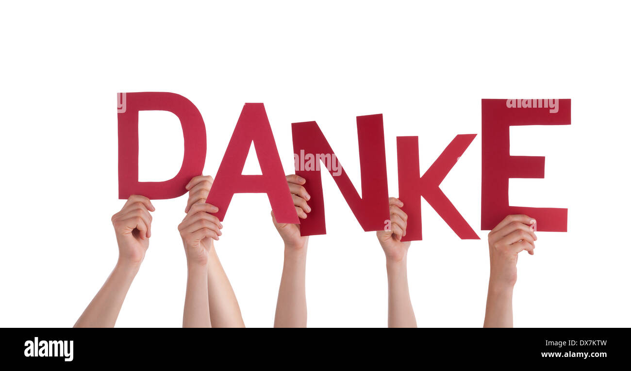 Many Hands Holding a Red German Danke, Which means Thanks, Isolated ...
