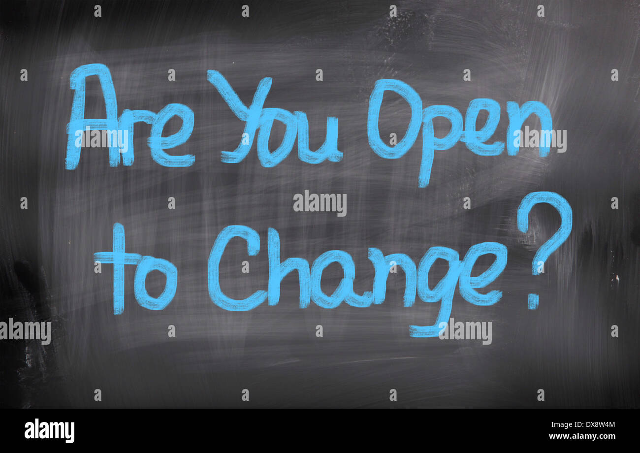Are You Open To Change Concept Stock Photo - Alamy