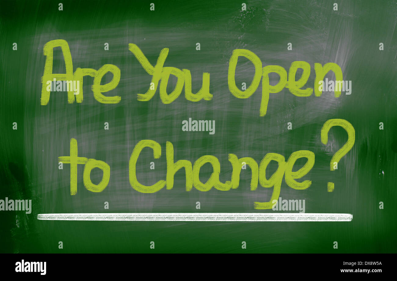 Are You Open To Change Concept Stock Photo - Alamy