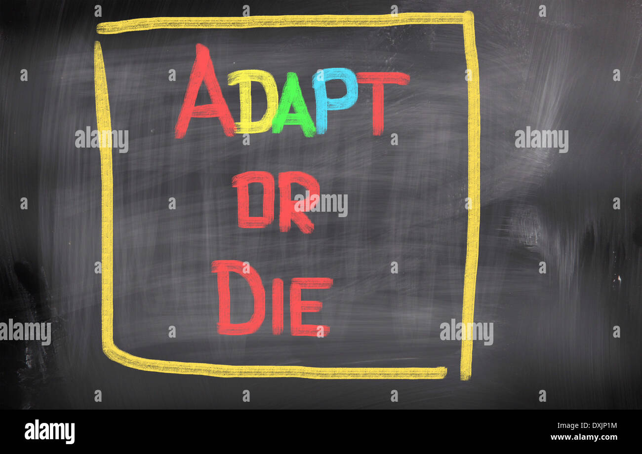 Adapt Or Die Concept Stock Photo - Alamy